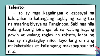 Grade 7 WEEK 3 - Talento at Kakayahan | PPTX