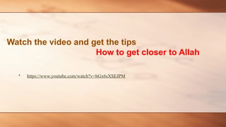 Getting-closer-to-allah-updated PowerPoint presentation | PPT