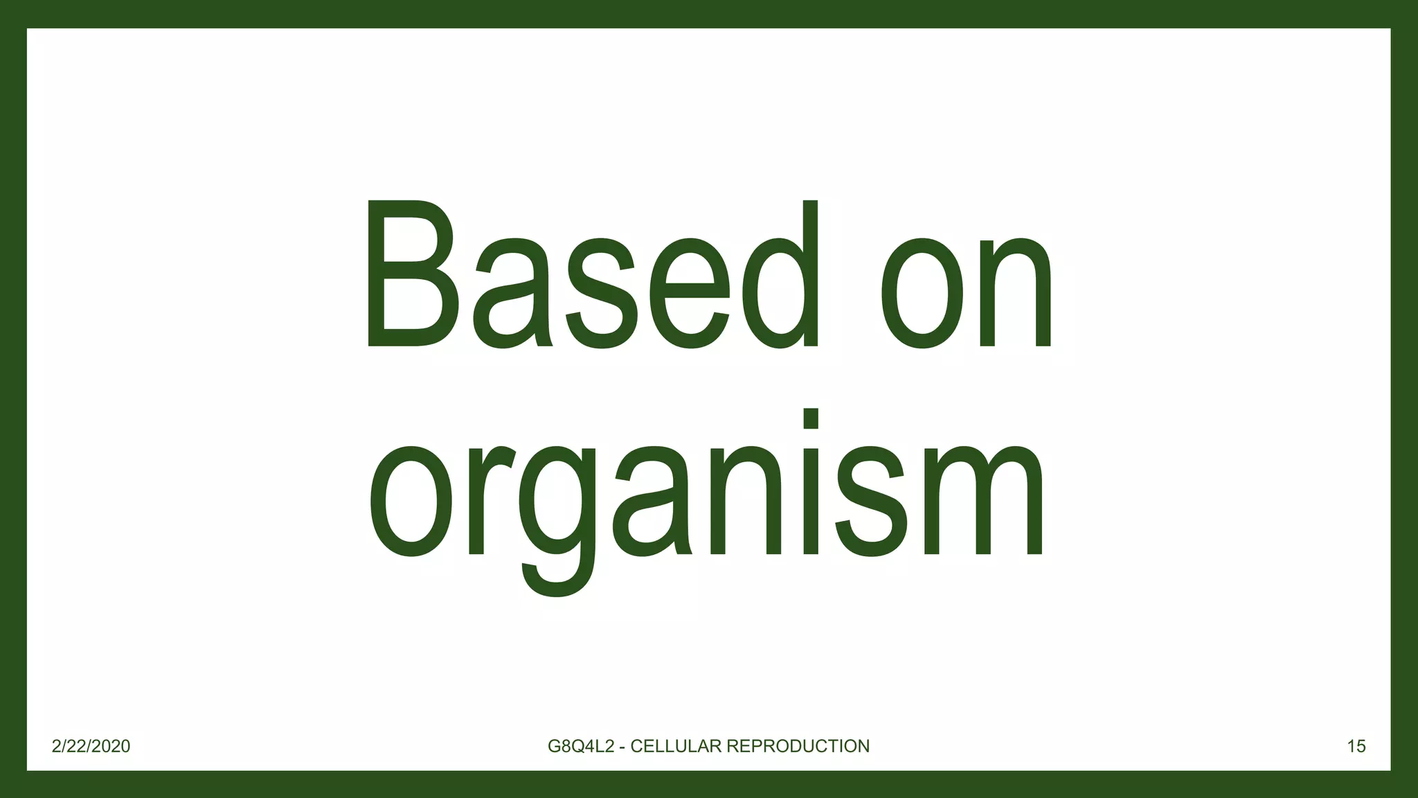 Cellular Reproduction (Grade 8, Quarter 4) | PPTX