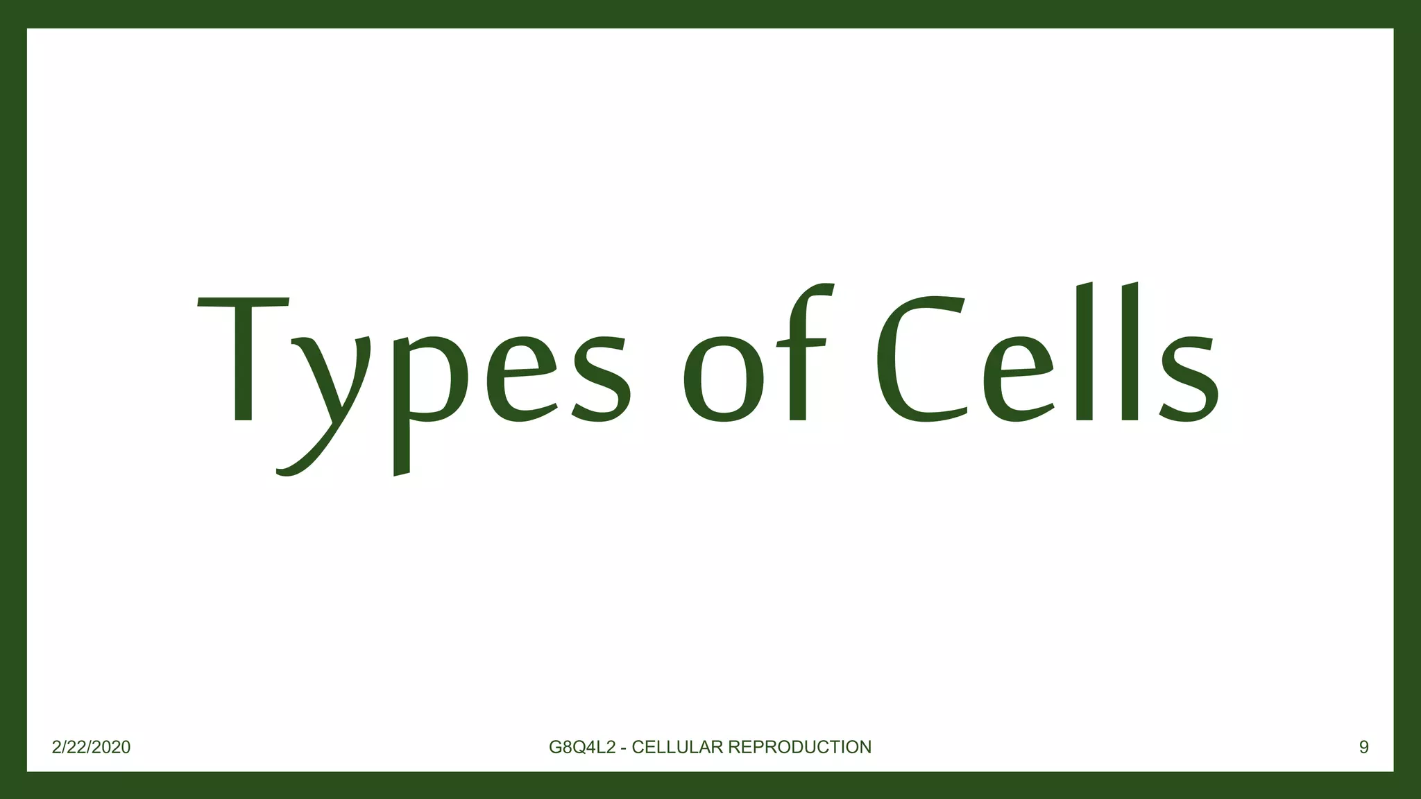 Cellular Reproduction (Grade 8, Quarter 4) | PPTX