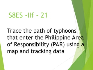 G8-Science-Q2-Week-5-How-to-track-Typhoon.ppt