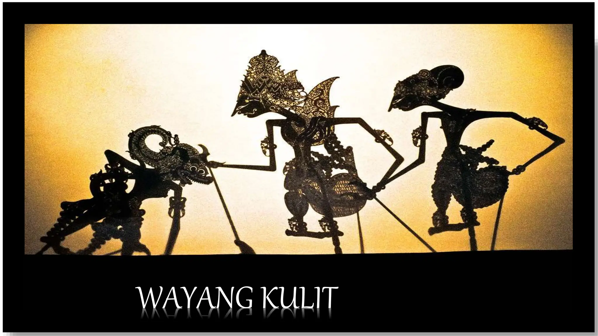 G8-Wayang Kulit Powerpoint Presentation f | PPTX