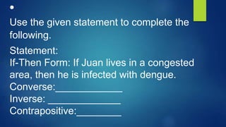 G8 Math Q2- Week 8- Transforming Contrapositive, Converse and Inverse.pptx