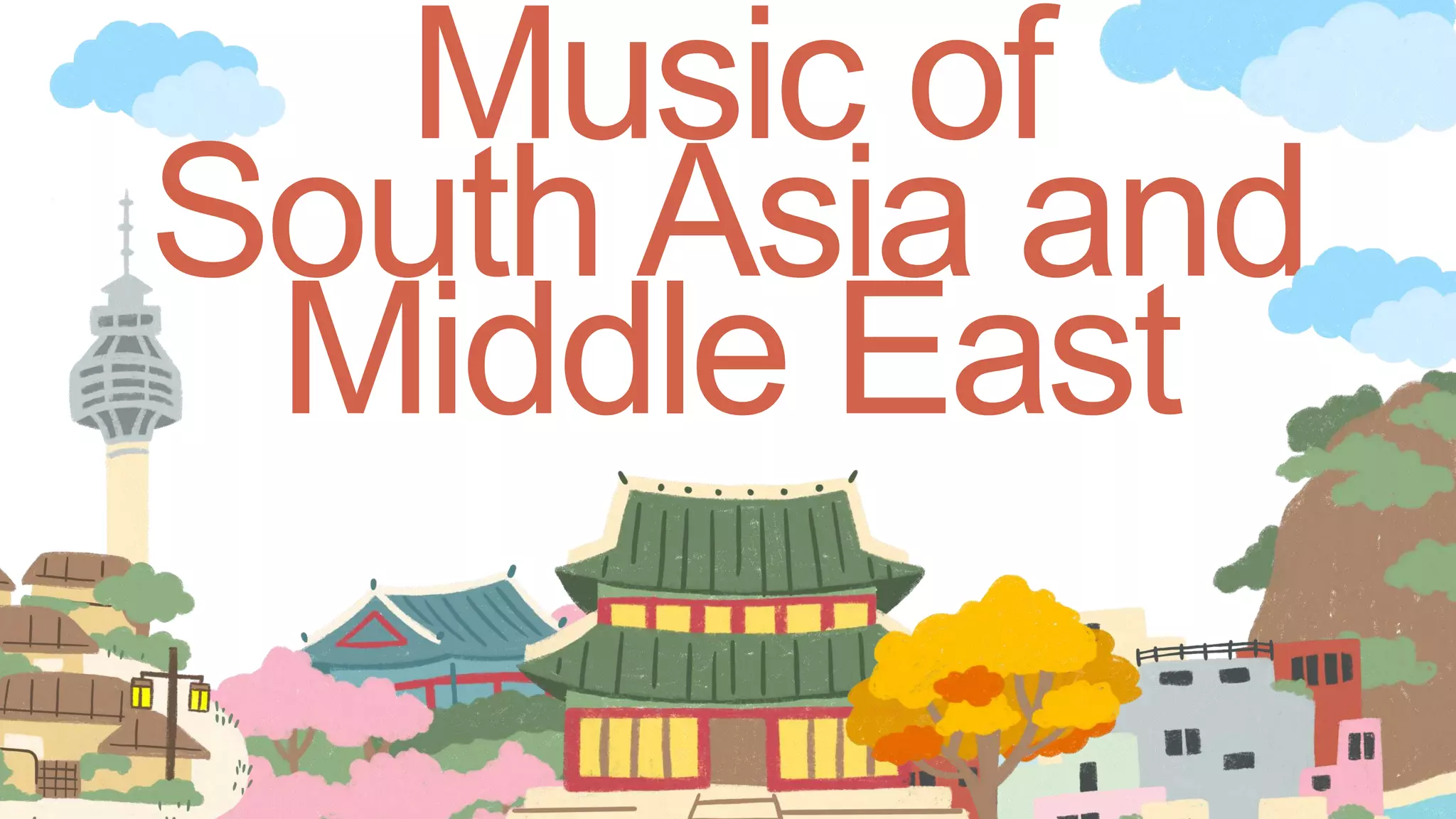 G8 Music of South Asia and Middle East.pptx