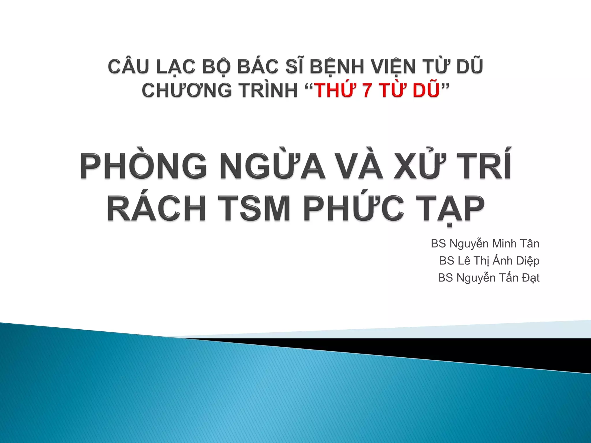 PHÒNG NGỪA VÀ XỬ TRÍ RÁCH TẦNG SINH MÔN PHỨC TẠP | PDF