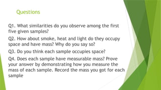 G8 Science Q3- Week 1-2- Particles of Matter.pptx