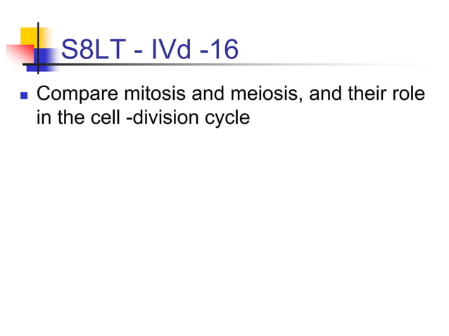 G8 Science Q4- Week 2 Cell-Division-Mitosis-Meiosis-Ppt.pptx