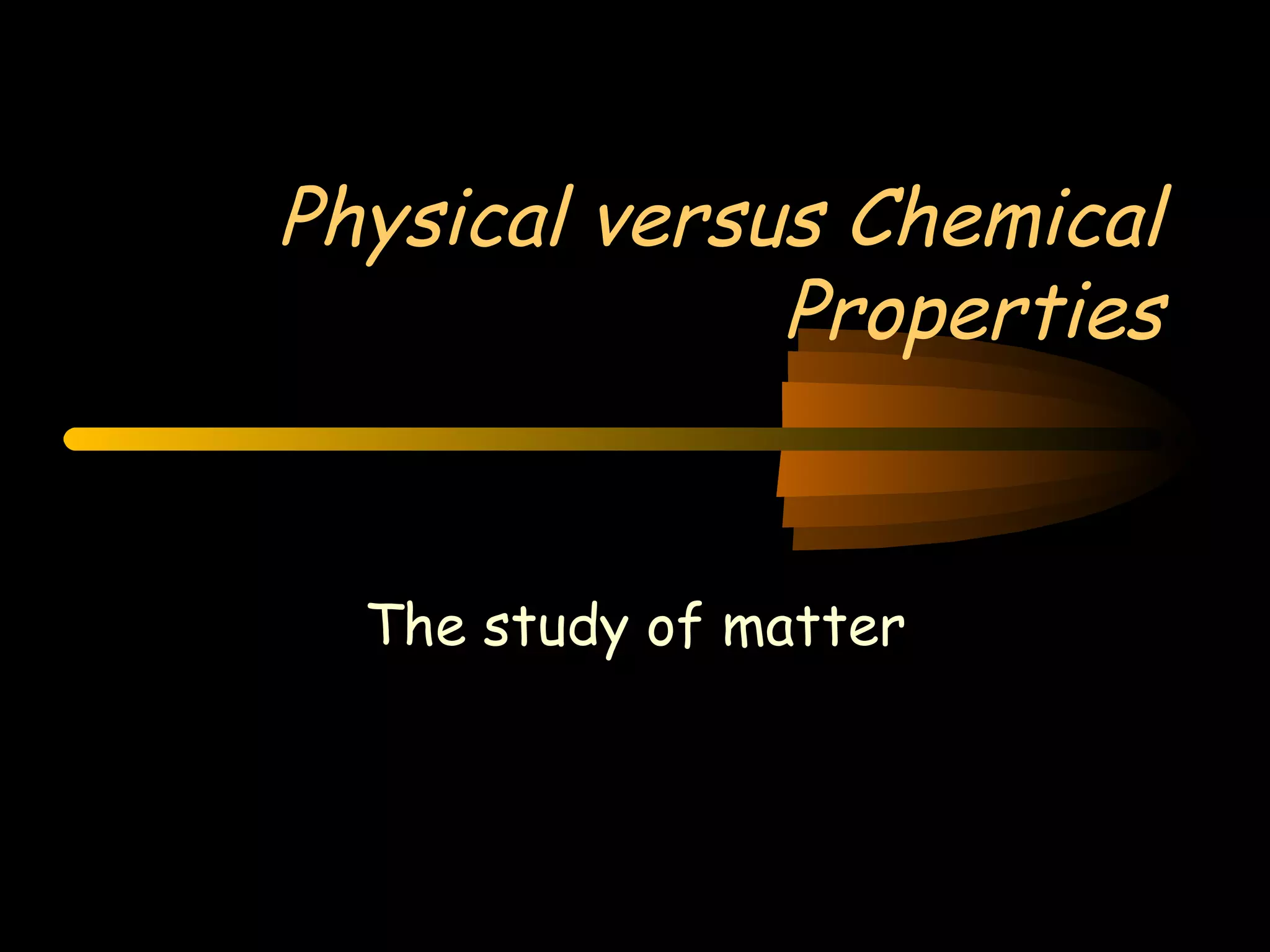 Physical vs. Chemical Properties | PPT