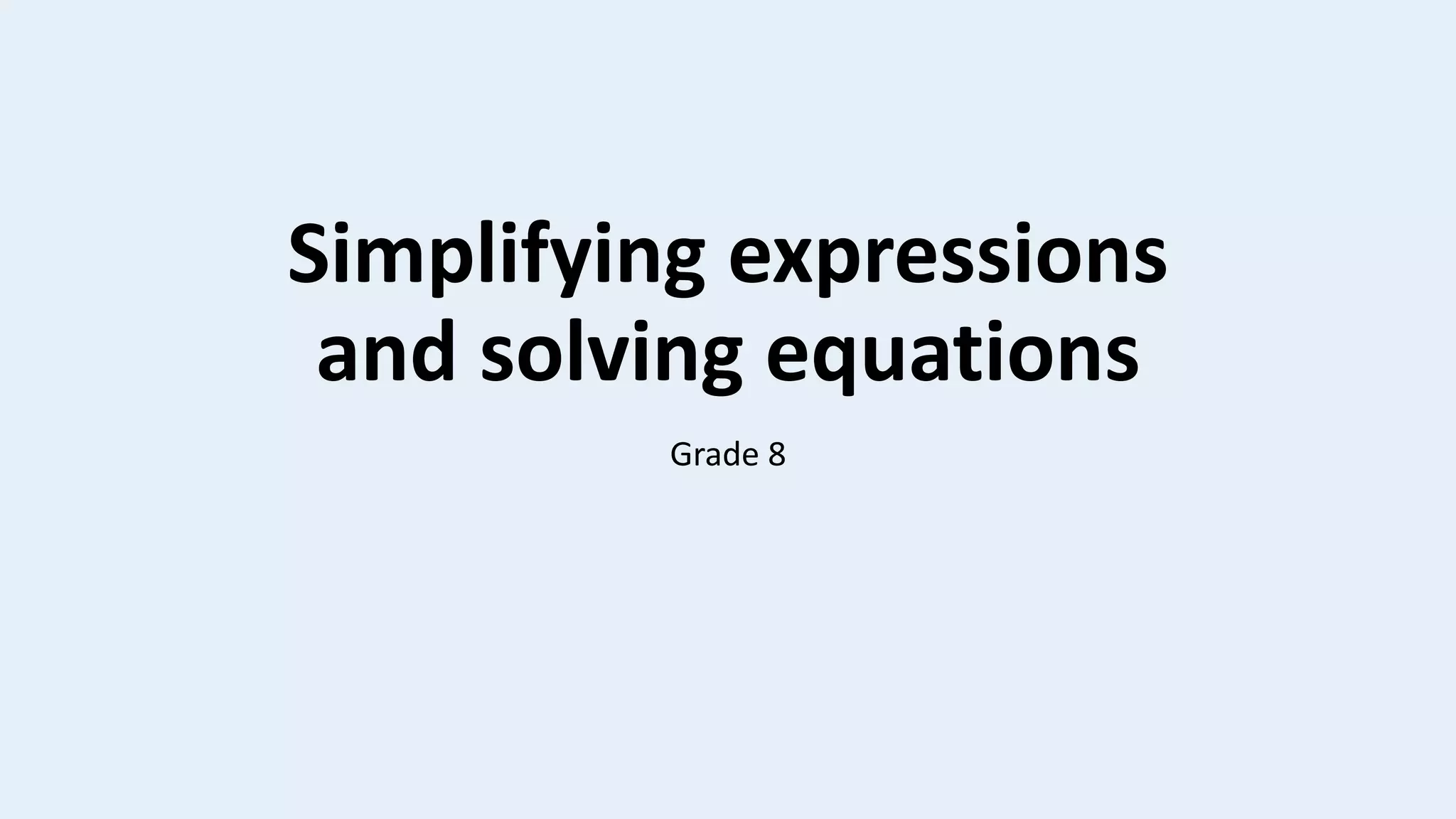 Grade 8 Simplifying Expressions and Solving Equations Cambridge [PPT] | PDF