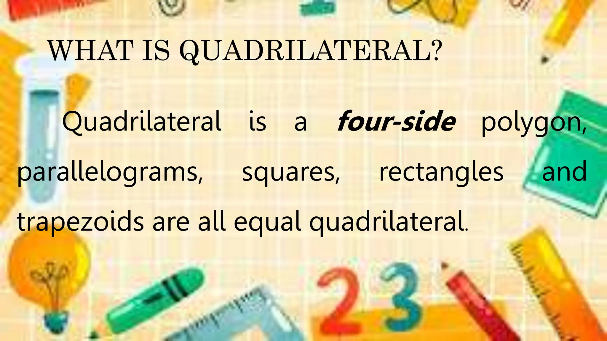 VISUALIZING AND DESCRIBING THE QUADRALATERALS | PPTX