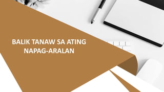G9-BALIK-ARAL PARA SA FILIPINO IKA DALAWANG MARKAHAN.pptx