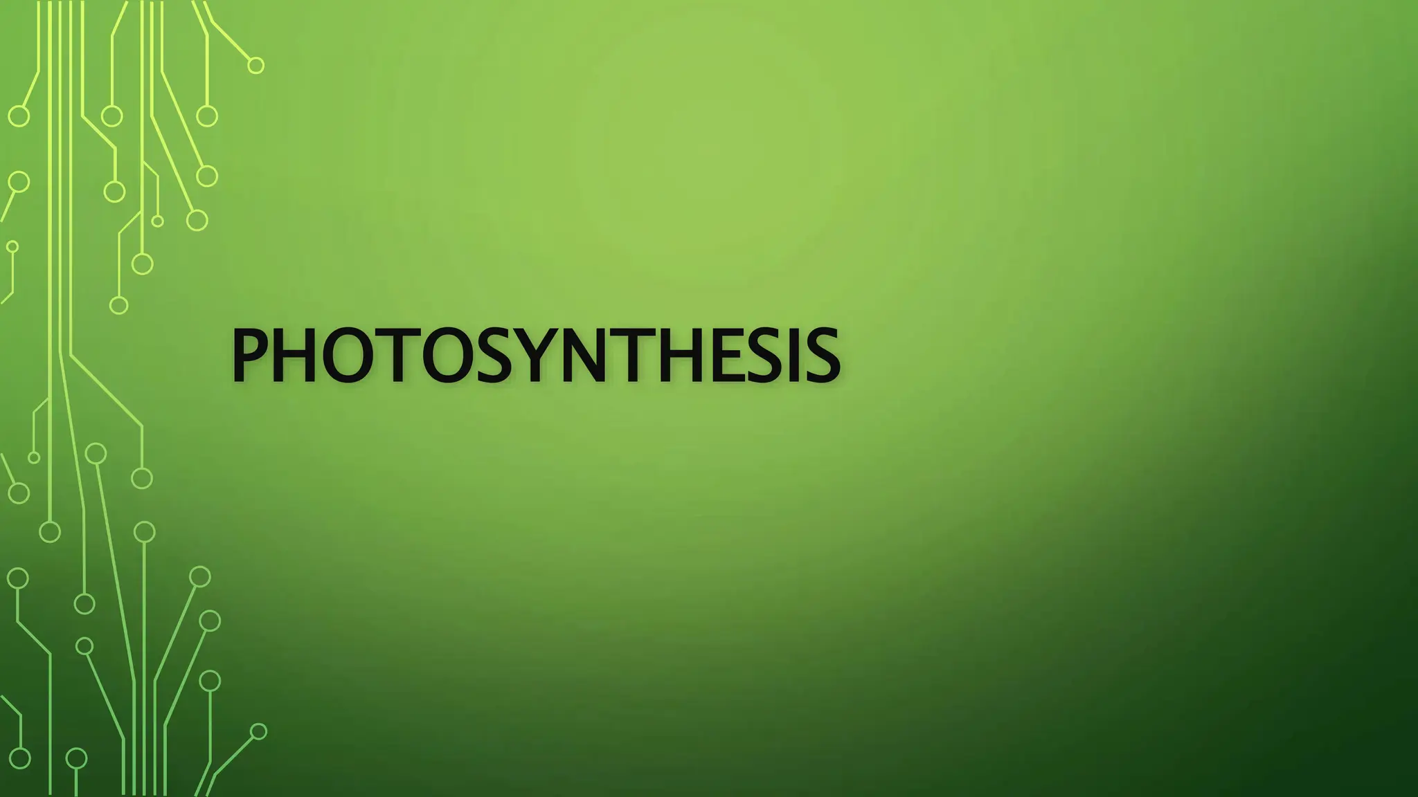 grade 9 -Photosynthesis Power point Presentation | PPTX
