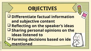 G9-QUARTER 3_Week 1-Factual Information and Subjective Content.pptx