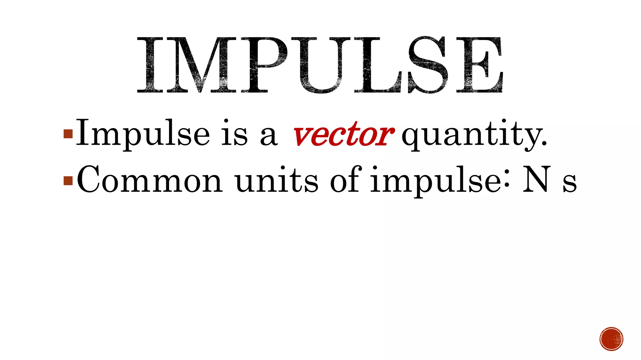 [G9 - Science Q4] Momentum and Impulse.ppt