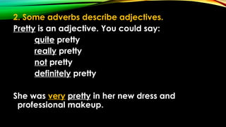 G9 ADVERBS G9 ADVERBS G9 ADVERBS G9 ADVERBS.pptx