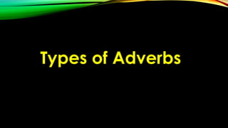 G9 ADVERBS G9 ADVERBS G9 ADVERBS G9 ADVERBS.pptx