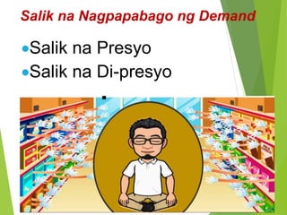G9 AP Q2 Week 1-2 Salik sa Demand powerpoint | PPT