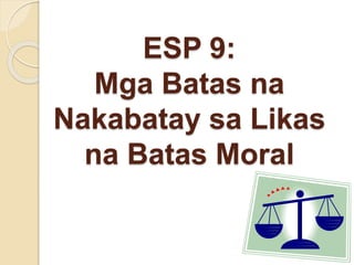 Likas na Batas Moral power point presentation | PPTX