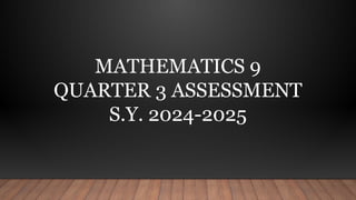Grade 9 Mathematics Quarter 3 Examination | PPTX