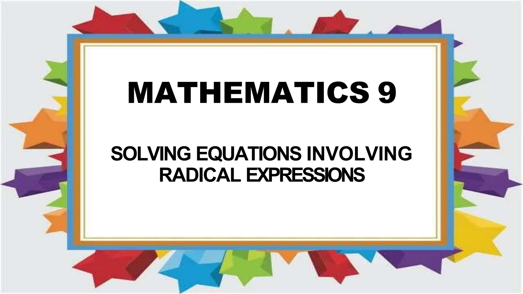 G9_RADICAL_EQUATION_3rdQuarterPeriod.pptx