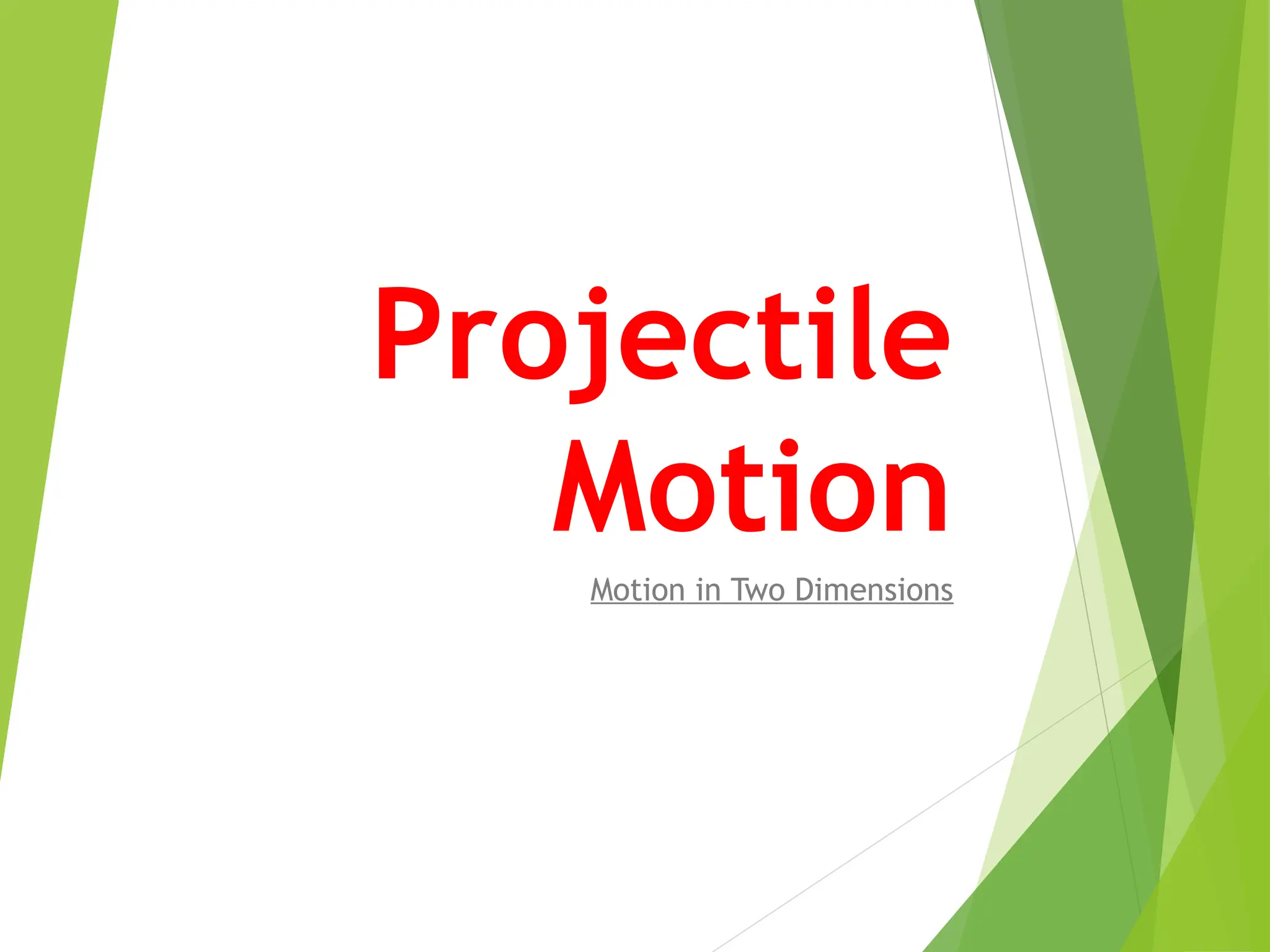 G9 Science Q4- Week 1-2 Projectile Motion.ppt