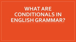 G9 Use conditionals in expressing arguments.pptx