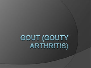 Gouty Arthritis | PPT