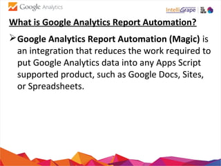 Google Analytics Report Automation (Magic Script) | PPT