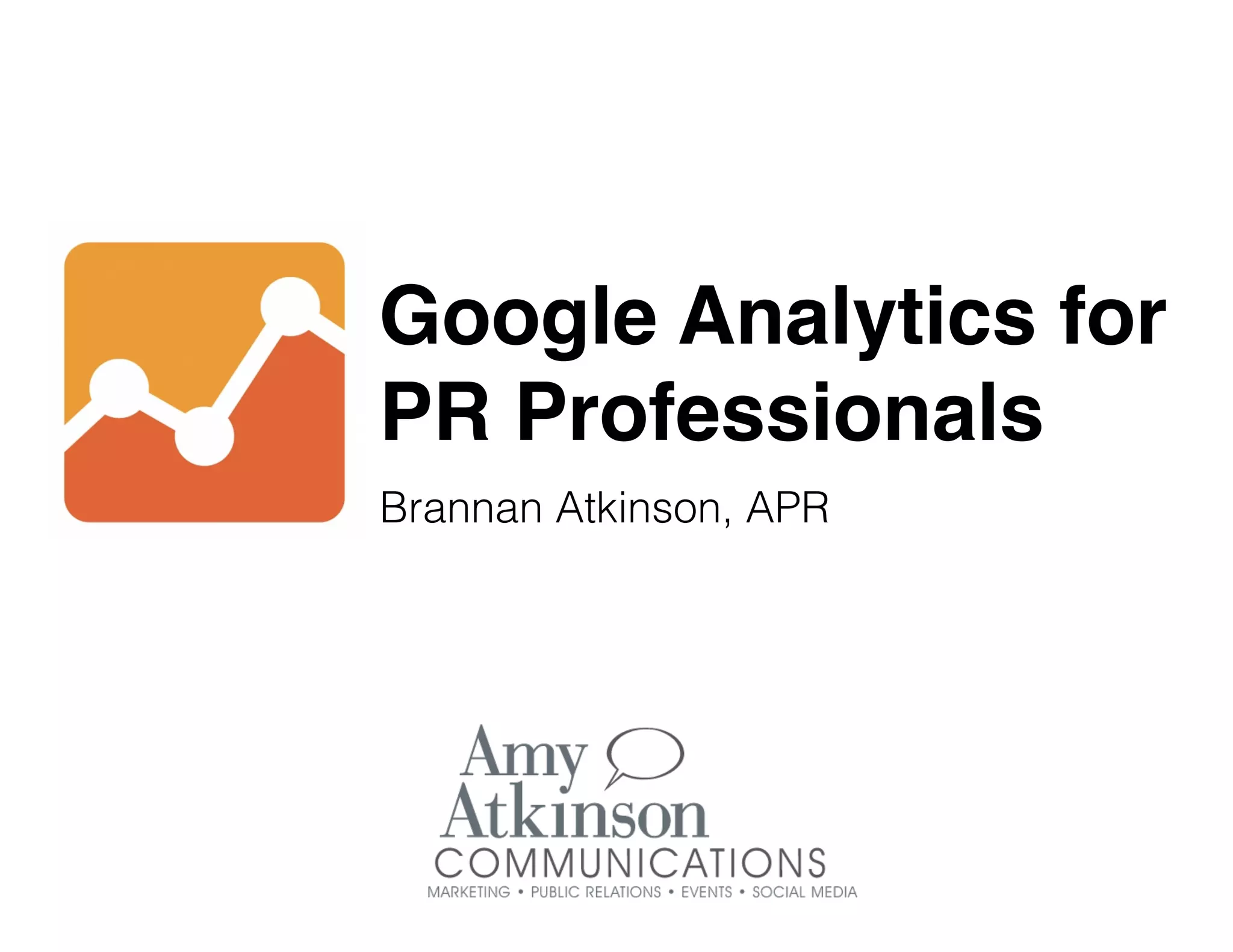 Google Analytics for Public Relations Professionals - PRSA Nashville ...
