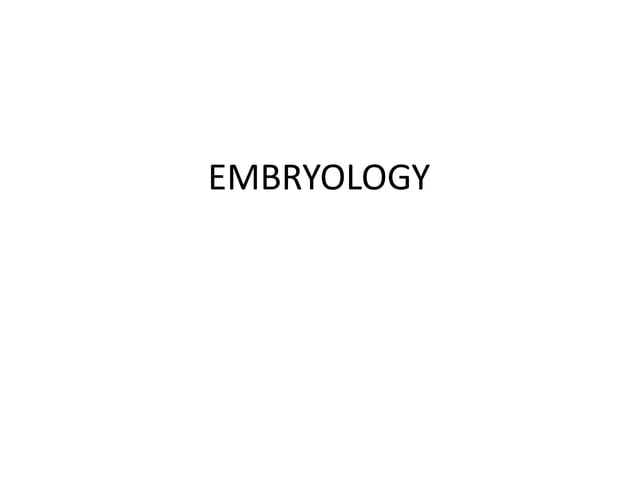 EMBRYOLOGY | PPT | Free Download