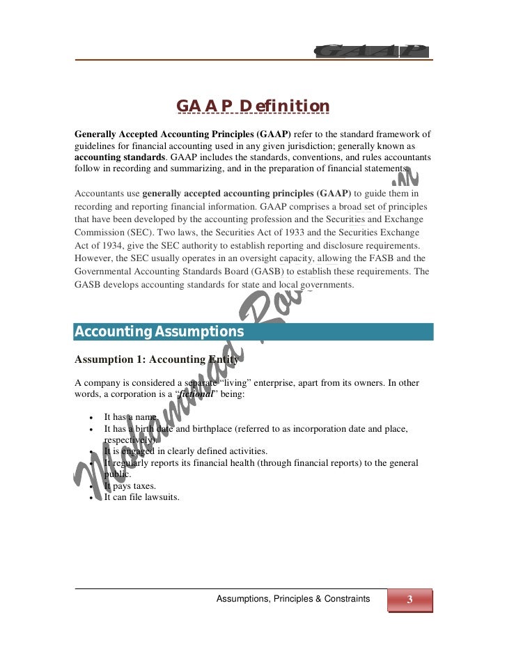 Gaap, assumptions, principles & constraints Gaap, assumptions, principles & constraints