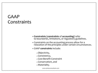 Gaap Constraints, Concepts, Assumptions, and Principles | PPTX