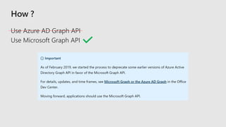 GAB 2019 - Integrate Microsoft Graph with Azure Active Directory in ...