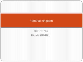 Yamatai kingdom | PPT