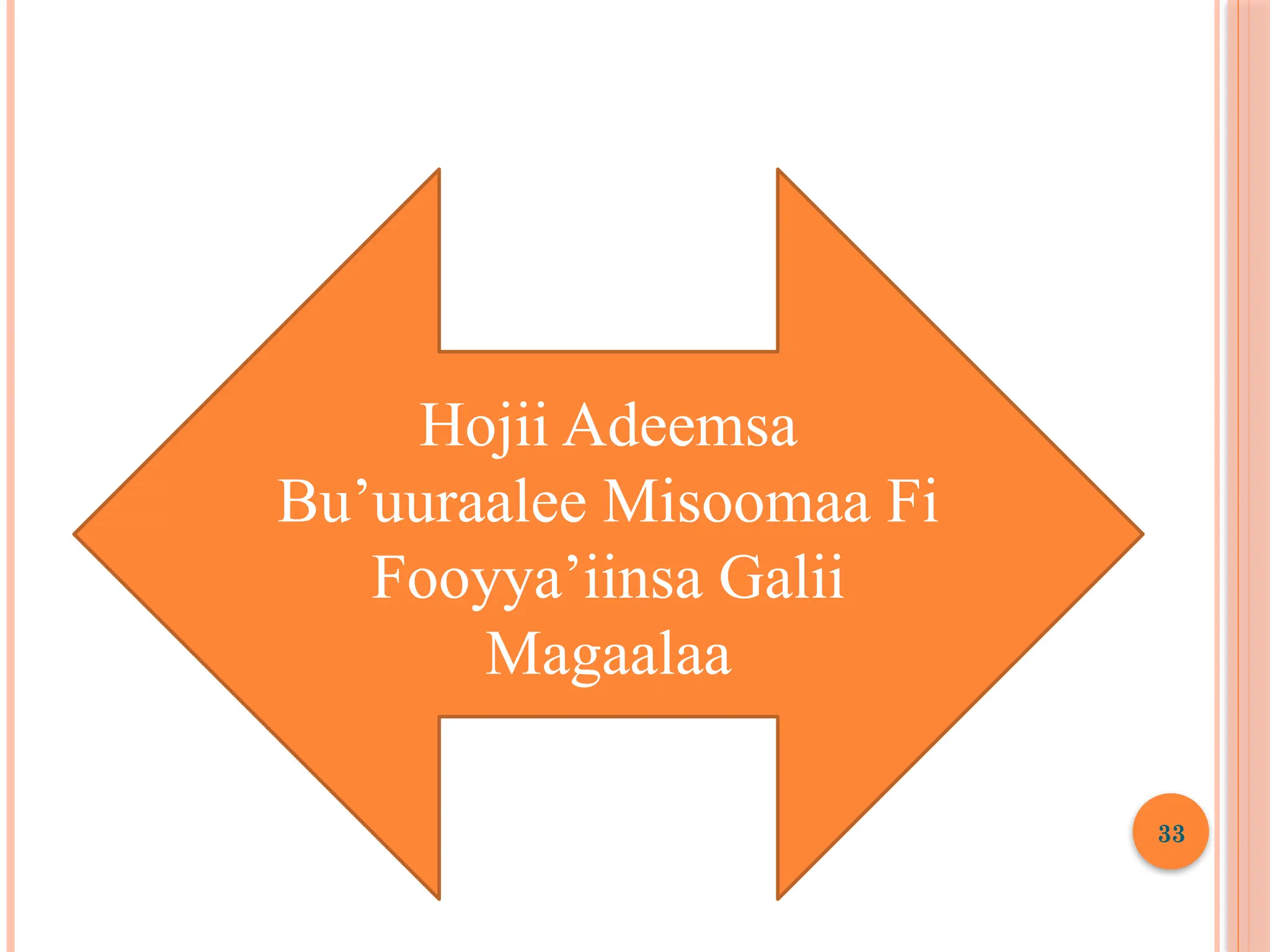 Gabaasa_WBMag.Eegoo.pptx karoraa magaalaa eegoo kan hammaate | PPTX