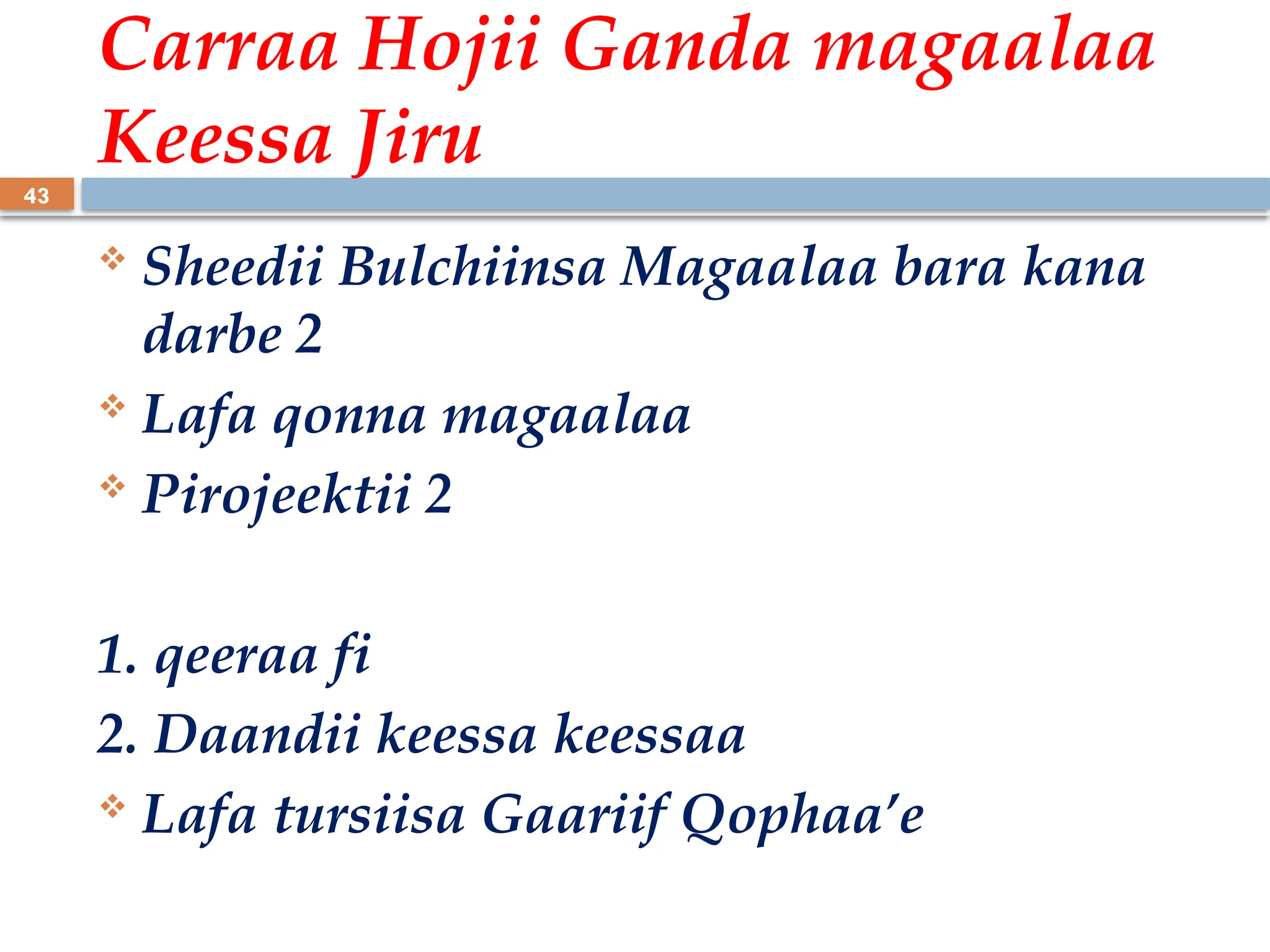 Gabaasa_WBMag.Eegoo.pptx karoraa magaalaa eegoo kan hammaate | PPTX