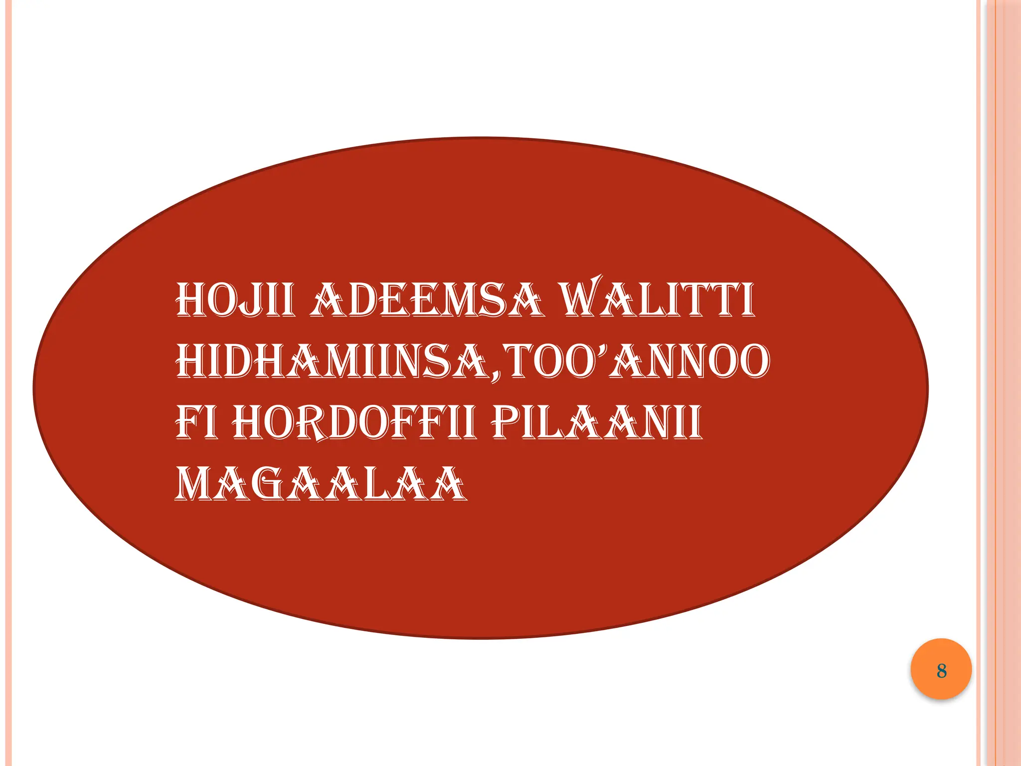 Gabaasa_WBMag.Eegoo.pptx karoraa magaalaa eegoo kan hammaate | PPTX