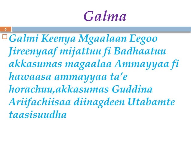 Gabaasa_WBMag.Eegoo.pptx karoraa magaalaa eegoo kan hammaate | PPTX