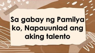 Gabay ng magulang sa talento .pptabay ng magulang sa talento .pptxabay ...