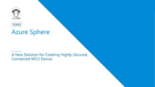 Azure Sphere - GAB 2019 | PPT