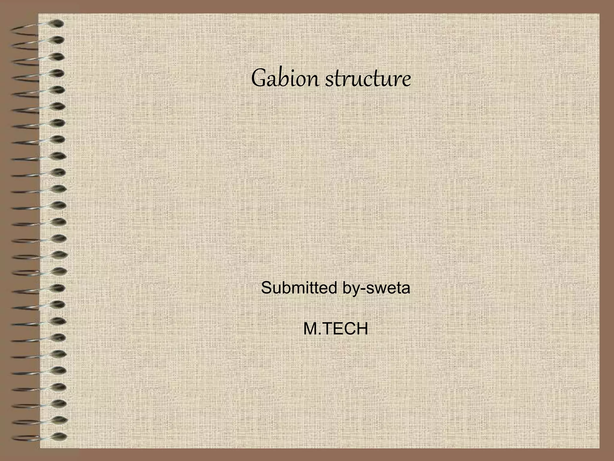 Gabion structures ppt | PPTX