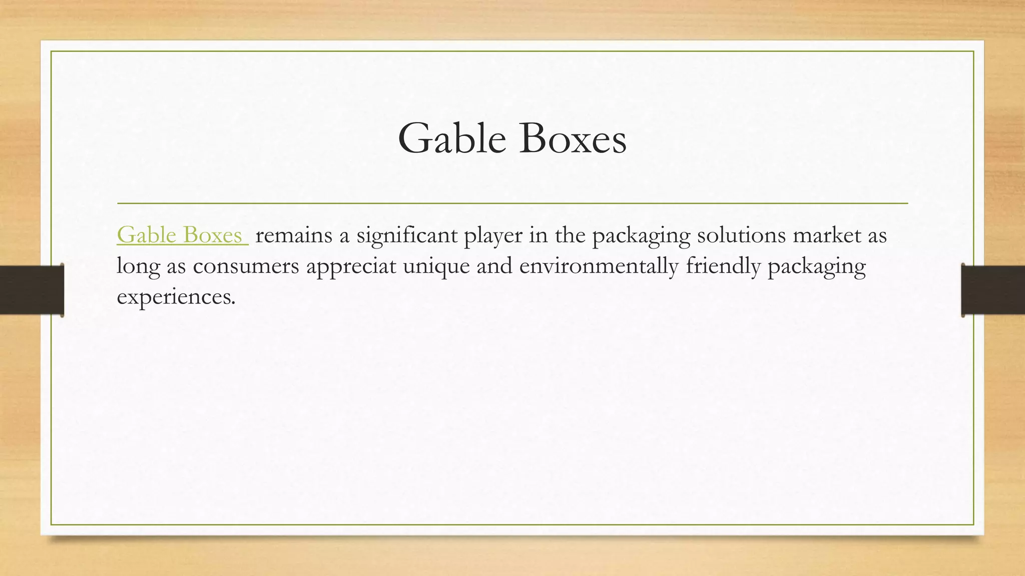 Gable Boxes | PPTX