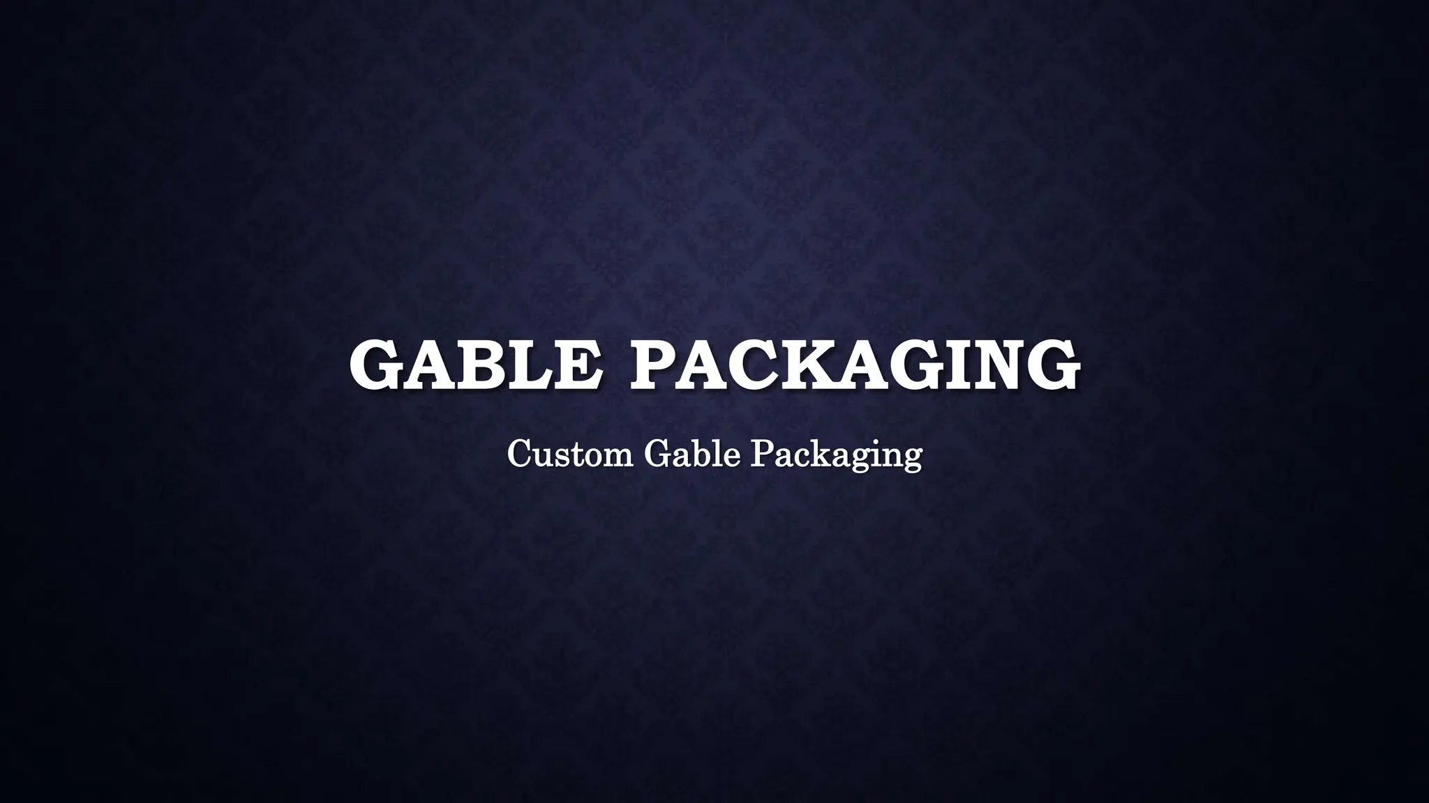 Gable Packaging / Custom Gable Packaging | PPTX