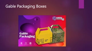 Gable Packaging Boxes | PPTX