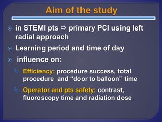 Gabric ID - AIMRADIAL 2014 - Primary PCI and left radial approach | PPT