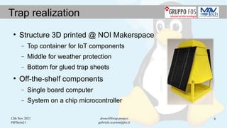 SFScon21 - Gabriele Scarton - droneONtrap project: smart traps for ...