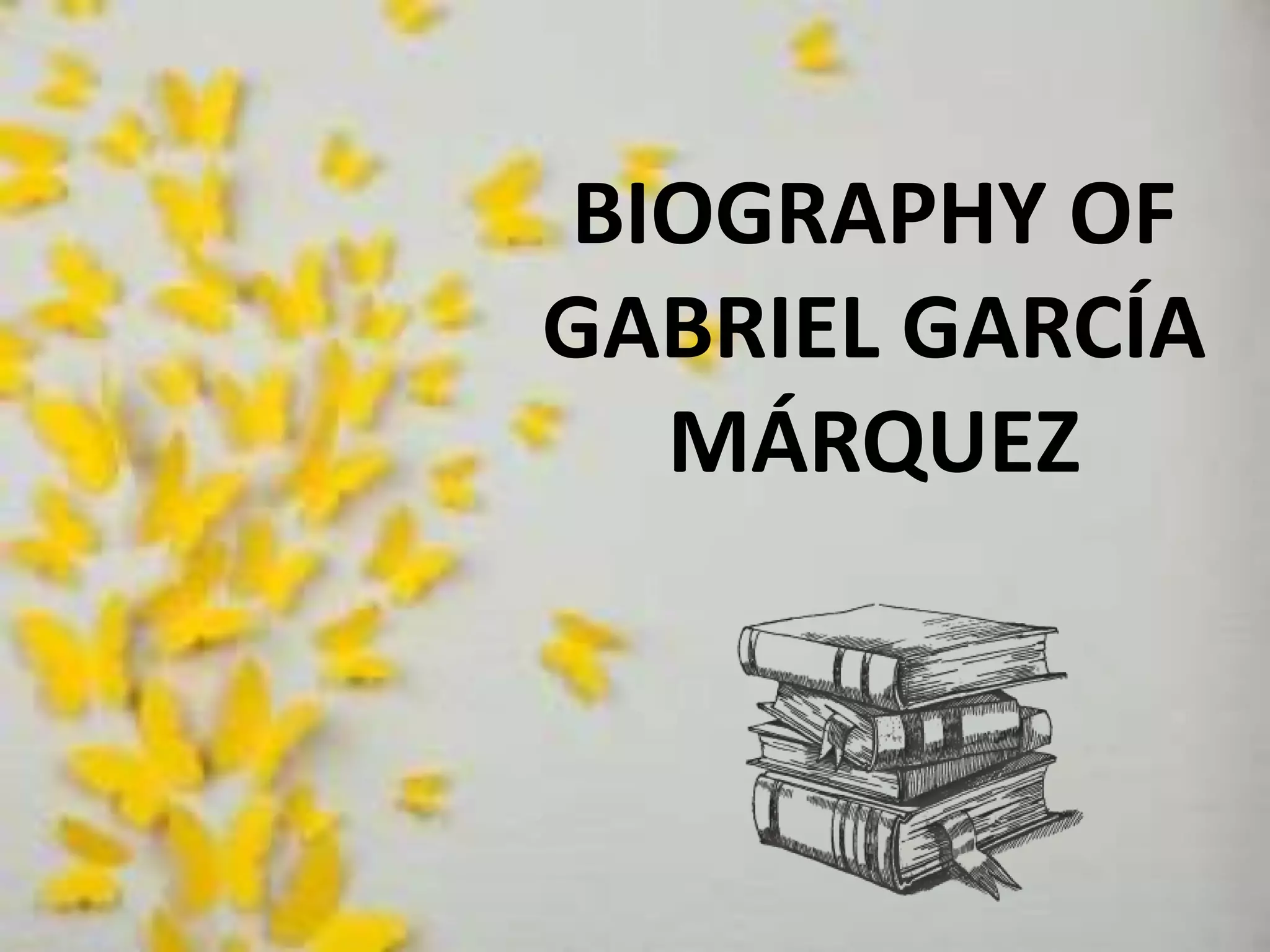 Presentation of Gabriel García Márquez | PPTX