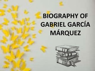 Presentation of Gabriel García Márquez | PPT