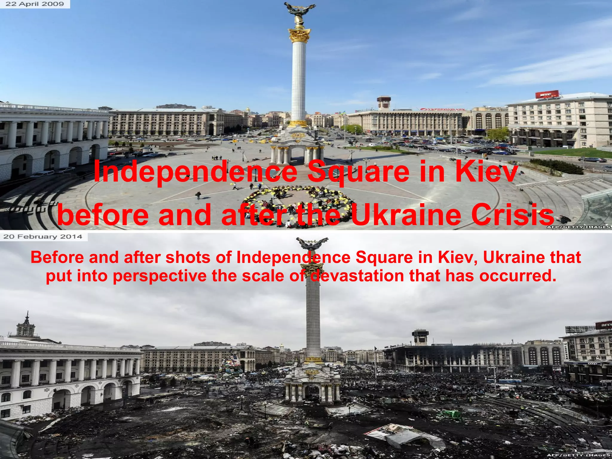 Before and After Images of Kiev's Independence Square - Gabriel Lorden | PPT