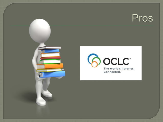 OCLC WorldShare. The Right Decision? | PPT